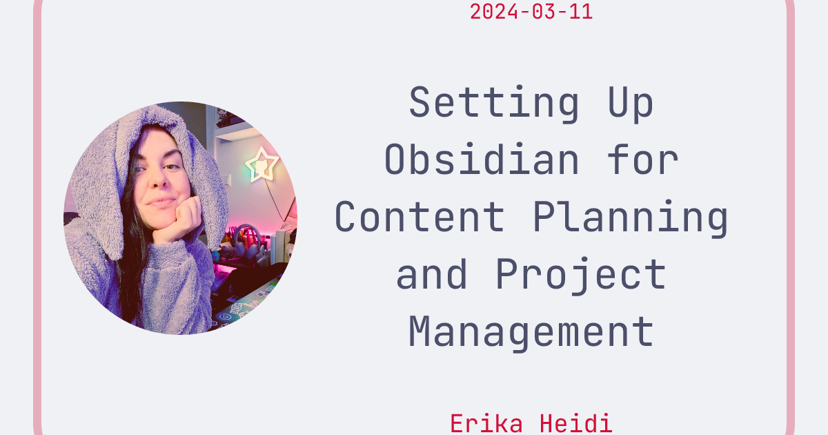 Setting Up Obsidian for Content Planning and Project Management ...